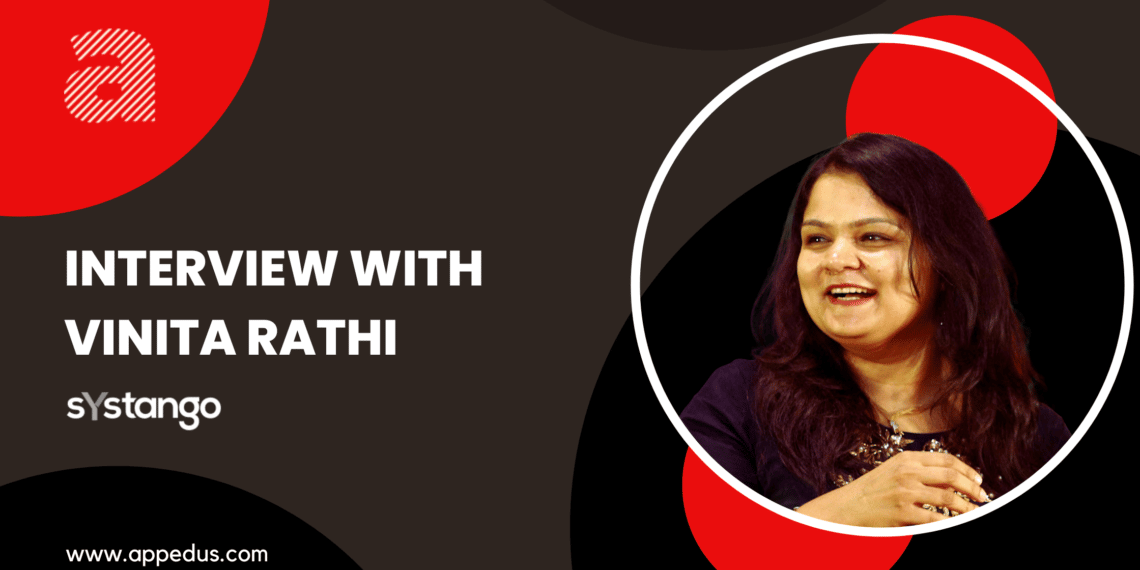 Interview with Vinita Rathi: Systango — Appedus